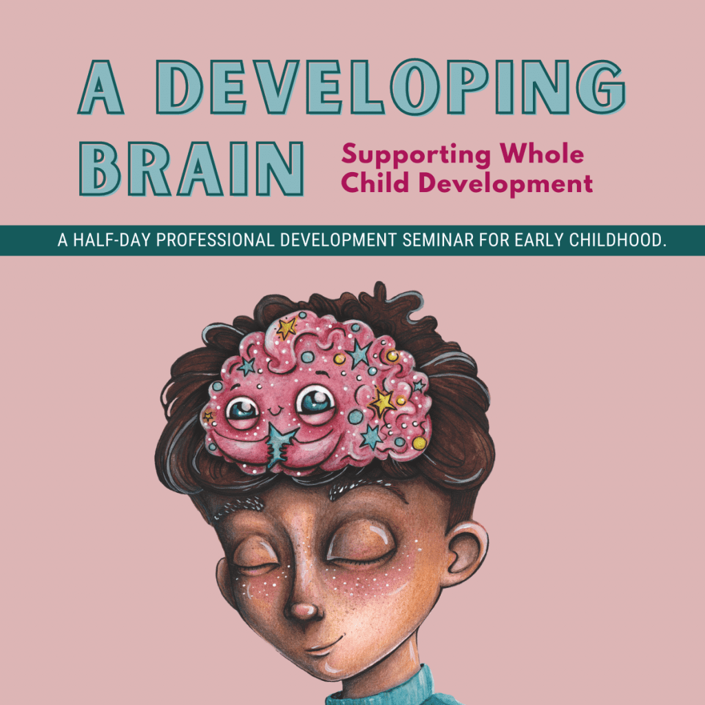 A Developing Brain - Supporting Whole Child Development - Social ...