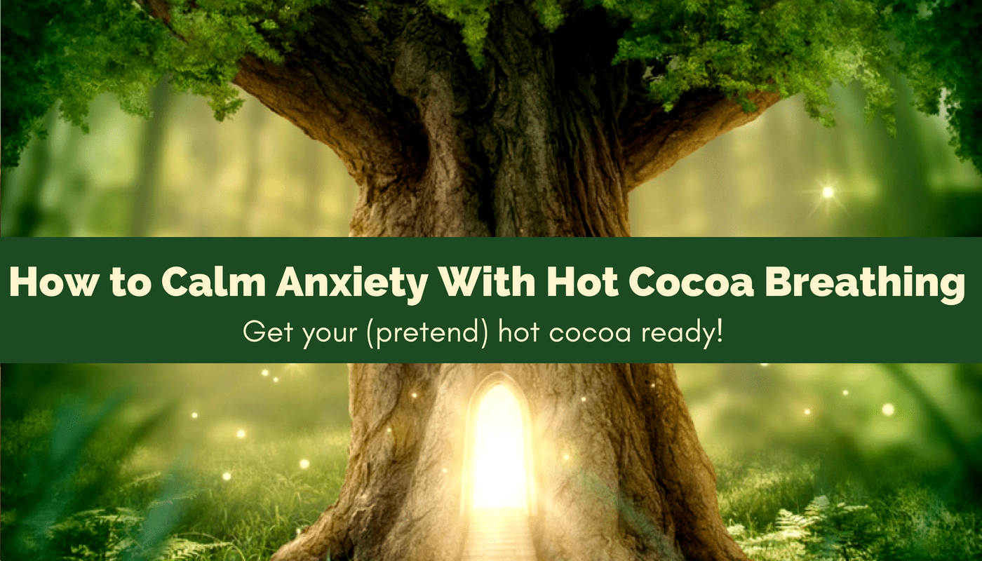 How to Use ‘Hot Cocoa Breathing’ to Calm Anxiety - Hey Sigmund